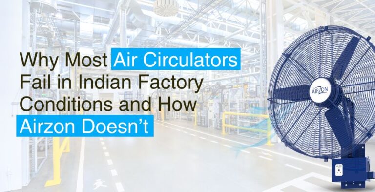 Why Most Air Circulators Fail & How Airzon Doesn’t